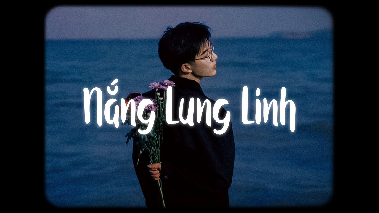 [1 HOUR ] Nắng Lung Linh - Nguyễn Thương x Bell「Lofi Ver」/ Nguyện một lần được yêu em gần em dù ...