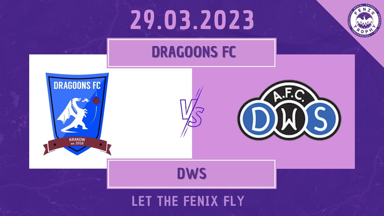 FENIX Trophy - Krakow Dragoons FC vs AFC DWS - YouTube