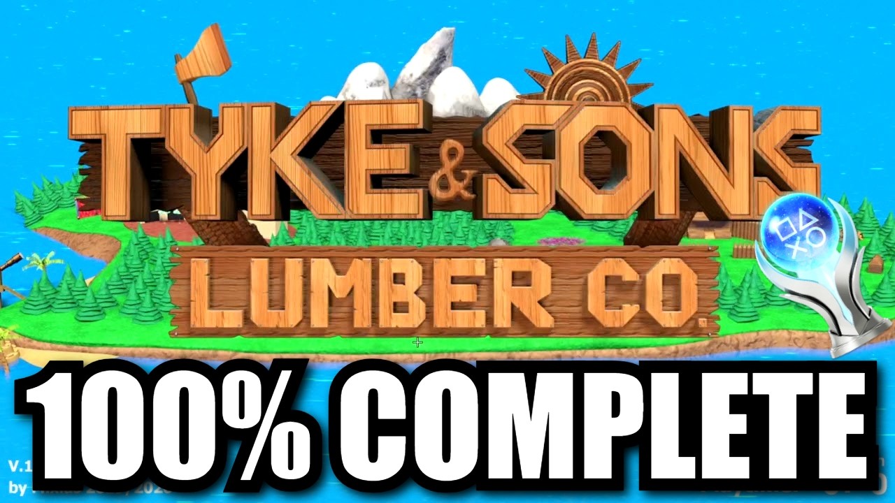 100% Completing Tyke And Sons Lumber Co - YouTube