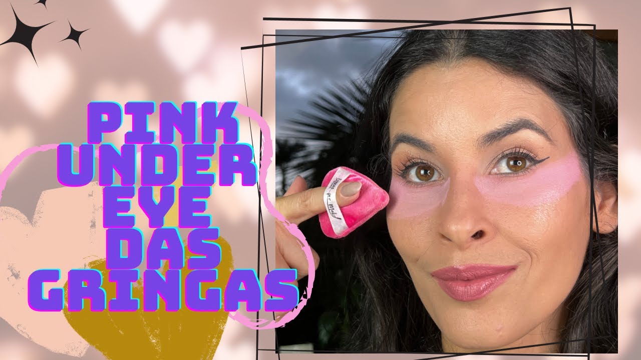 Pink Under Eye técnica das gringas e trend do Tiktok - YouTube