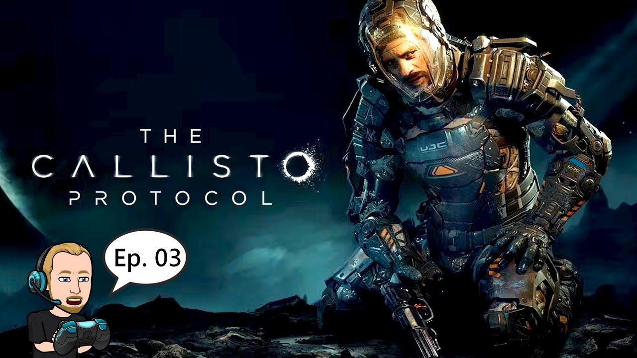 🟣 The Callisto Protocol - Episode 03 ! 🎮 - YouTube