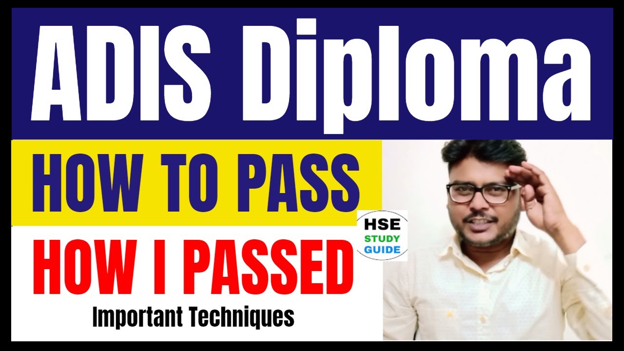 ADIS Diploma | How To Pass ADIS Diploma | How I Passed ADIS Diploma in ...