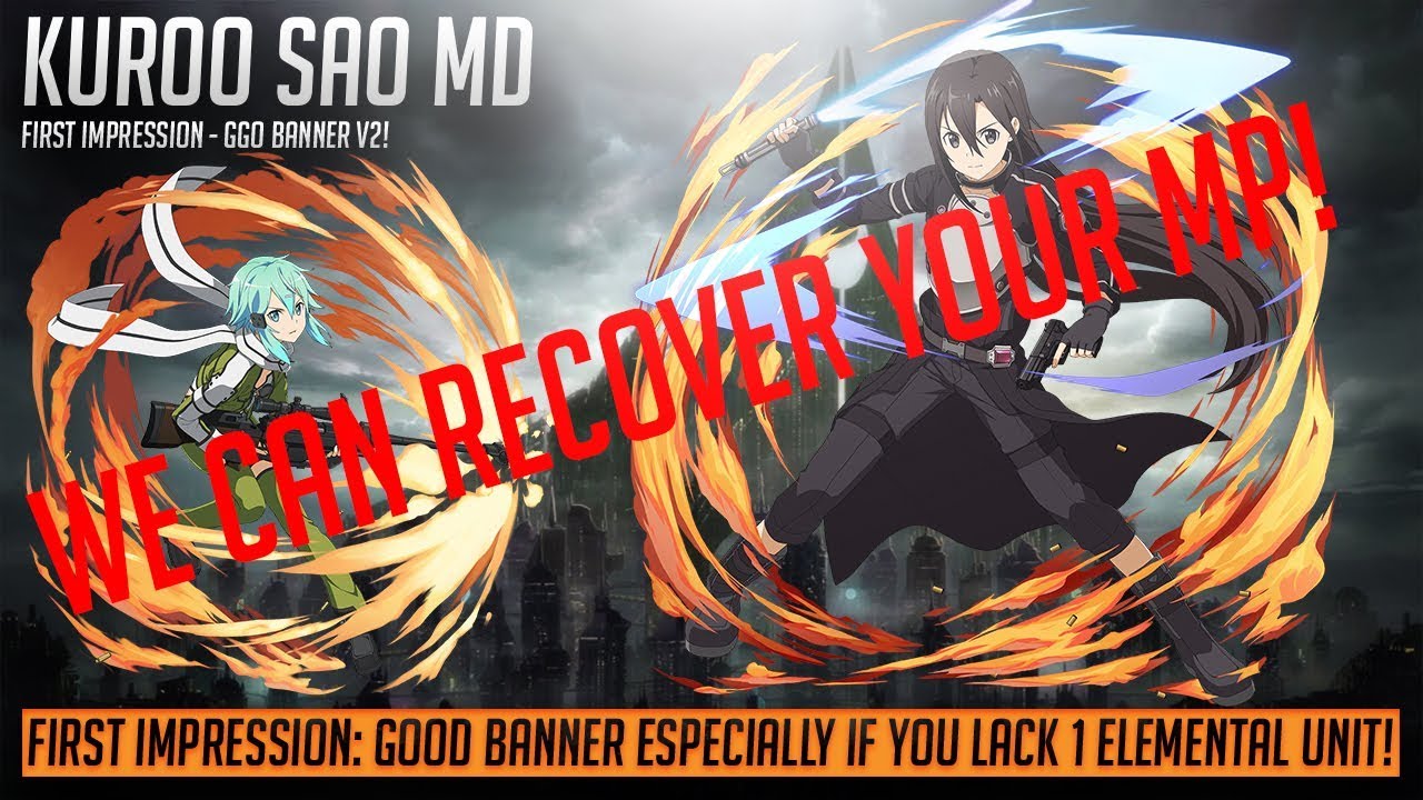 [SAO: MD] - 【メモデフ】- FIRST IMPRESSION - LEANING ON YOU (GGO Banner V2 ...