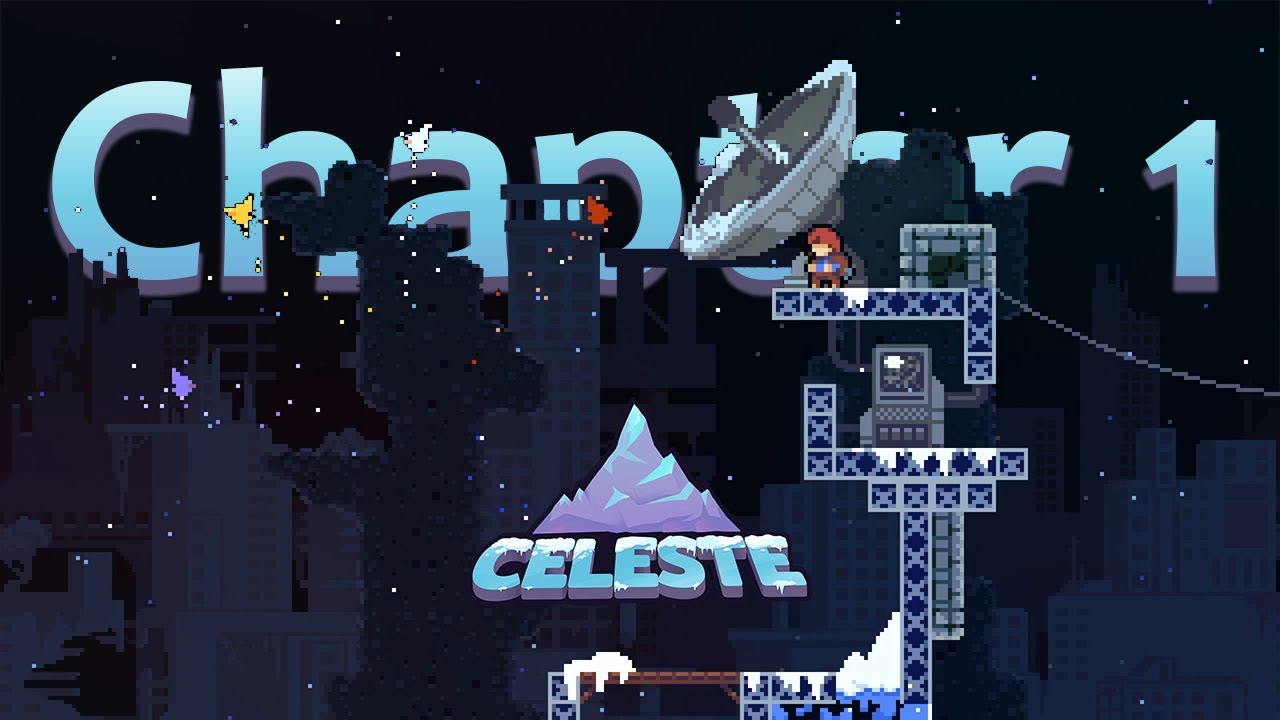 Shoot For The Summit | Celeste - Chapter 1 - YouTube