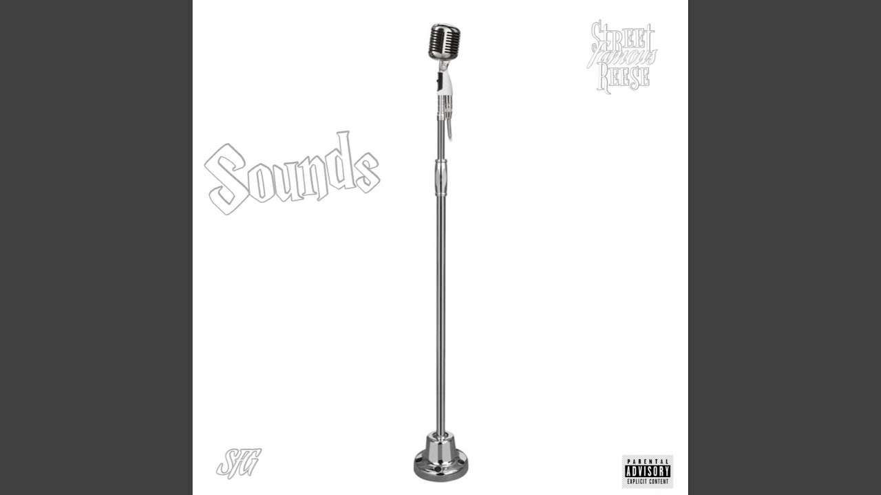 Sounds - Street Famous Reese: Song Lyrics, Music Videos & Concerts