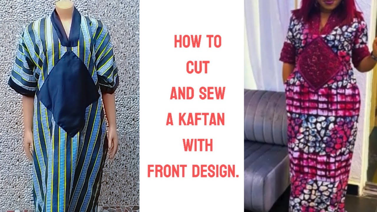 HOW TO CUT AND SEW BUBU KAFTAN GOWN WITH FRONT DESIGN AND SIDE SLIT ...