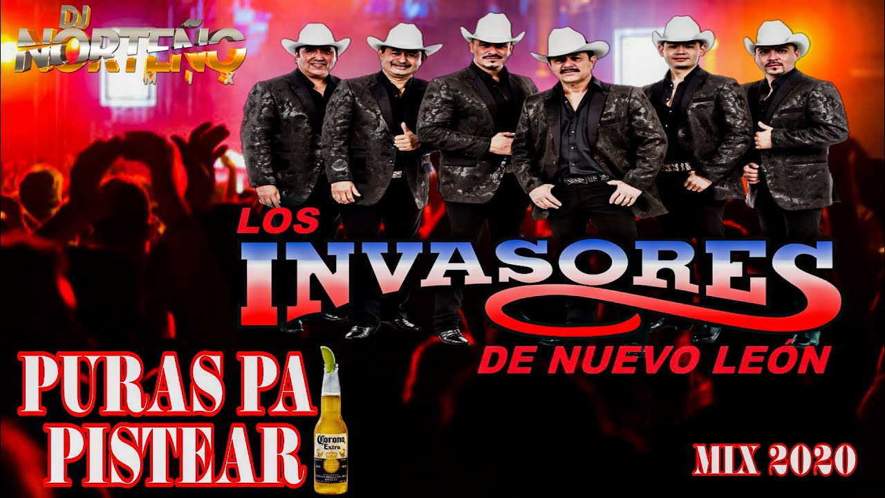 Los Invasores De Nuevo León Puras Pa Pistear Mix 2020 - Dj Norteño Mix ...