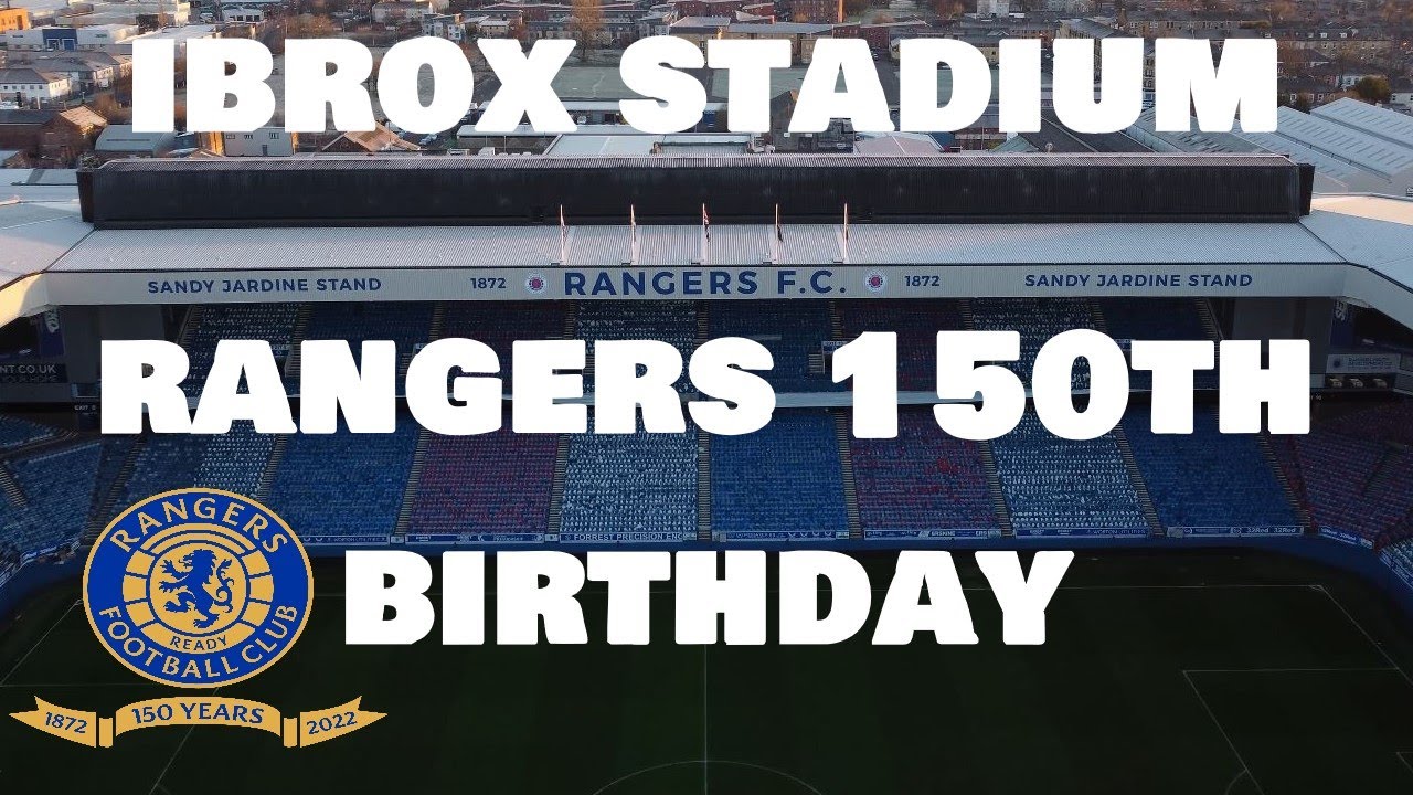 [4K] Ibrox Stadium On Rangers 150th Birthday - YouTube