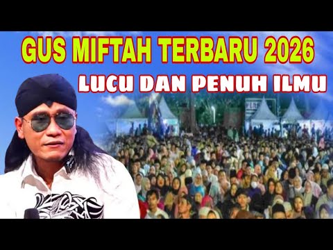 Gus Miftah terbaru 2026 super lucu