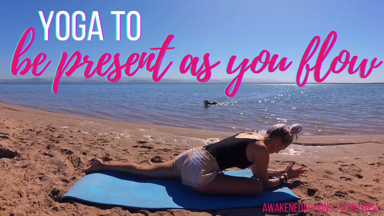 Yoga To BE PRESENT As You FLOW (25 Min HATHA YIN Yoga) Yoga For Your ...