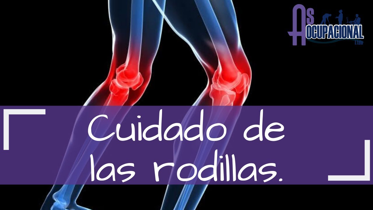 CUIDADO PARA LA RODILLA || IMPORTANCIA DEL CUIDADO DE LA RODILLA - YouTube
