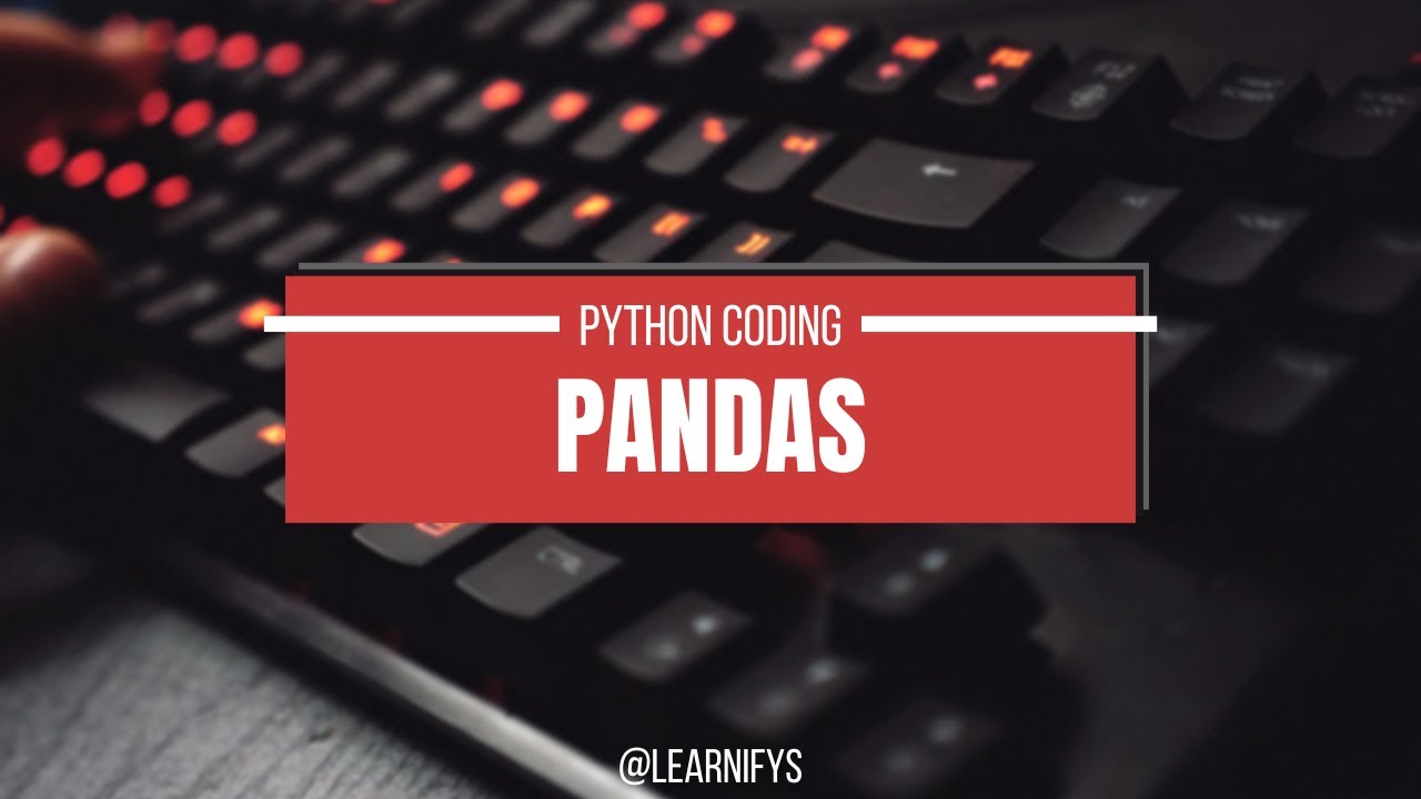 Pandas How To Use Pandas In Python All Functionality Of Pandas