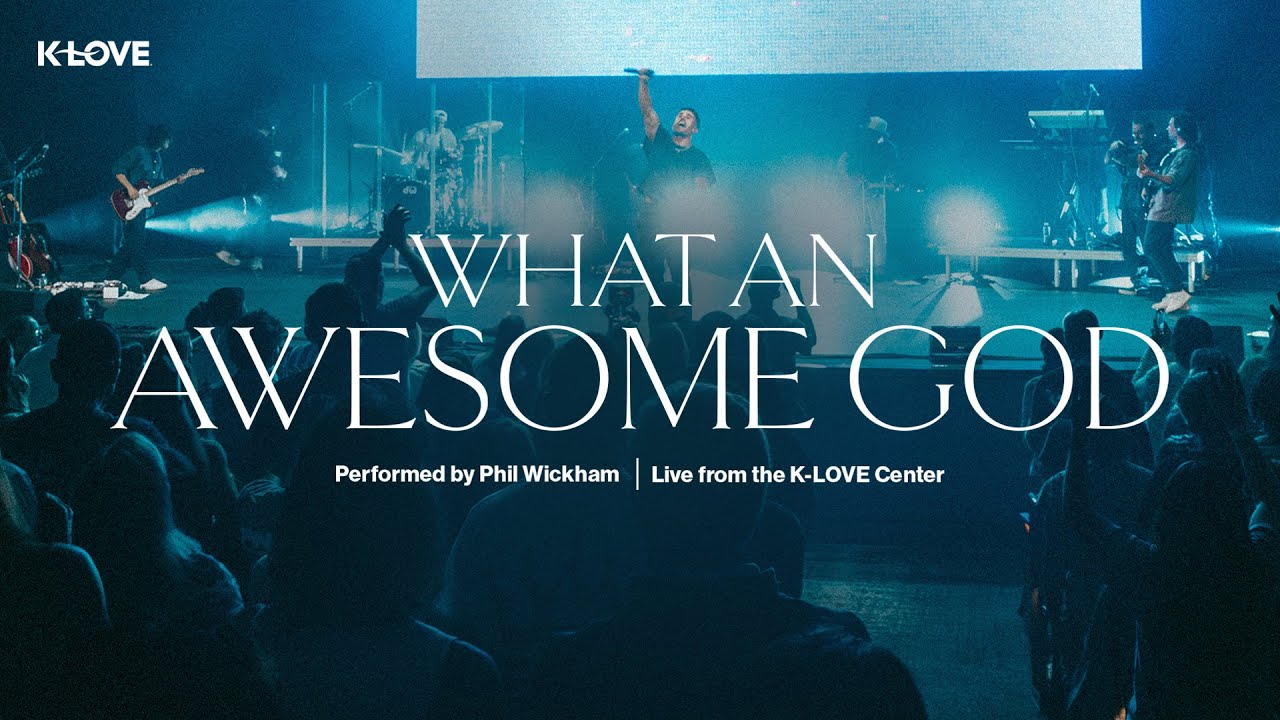 Phil Wickham - What An Awesome God || Exclusive Performance Live from ...