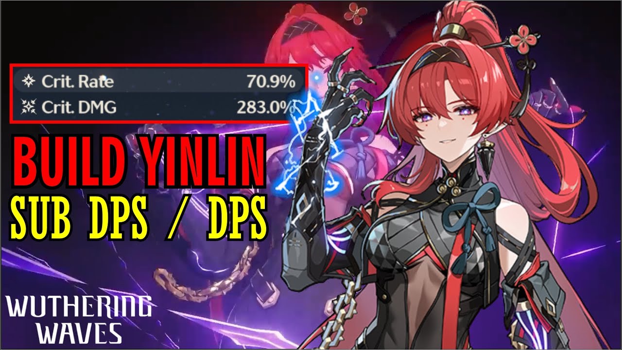 Build Yinlin Sub DPS/Main DPS F2P [Part 1] | Wuthering Waves Indonesia ...