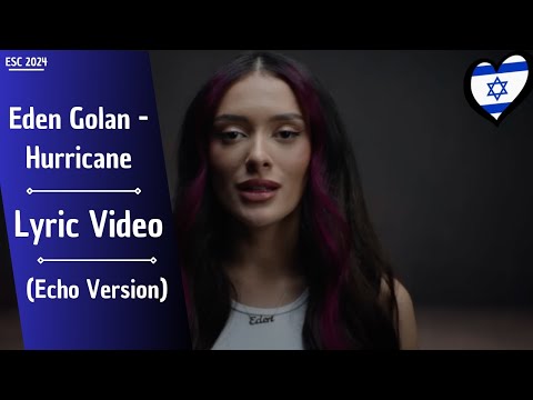 Eden Golan | Hurricane | Eurovision 2024 | ISRAEL 🇮🇱 | ECHO VERSION - YouTube