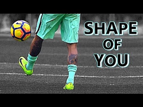 Neymar Jr ● Shape Of You ● Goals & Skills HD
