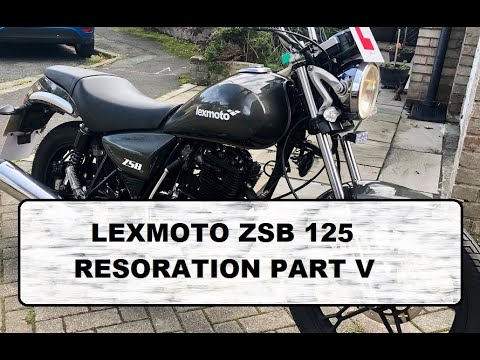 Lexmoto ZSB 125 Restoration Part V - YouTube