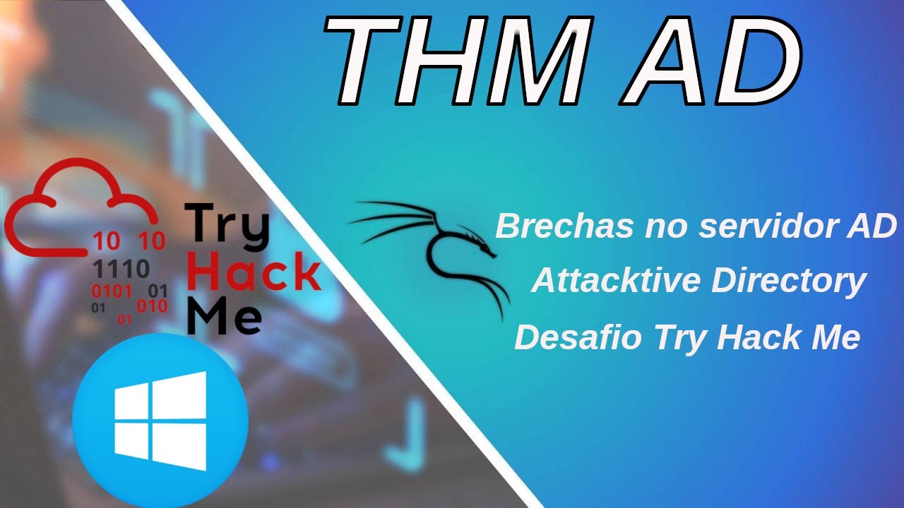 Desafio Try H4ck Me: Estratégias para o Att4ckt1ve Directory #1 - YouTube