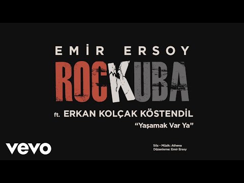 Emir Ersoy - Yaşamak Var Ya ft. Erkan Kolçak Köstendil