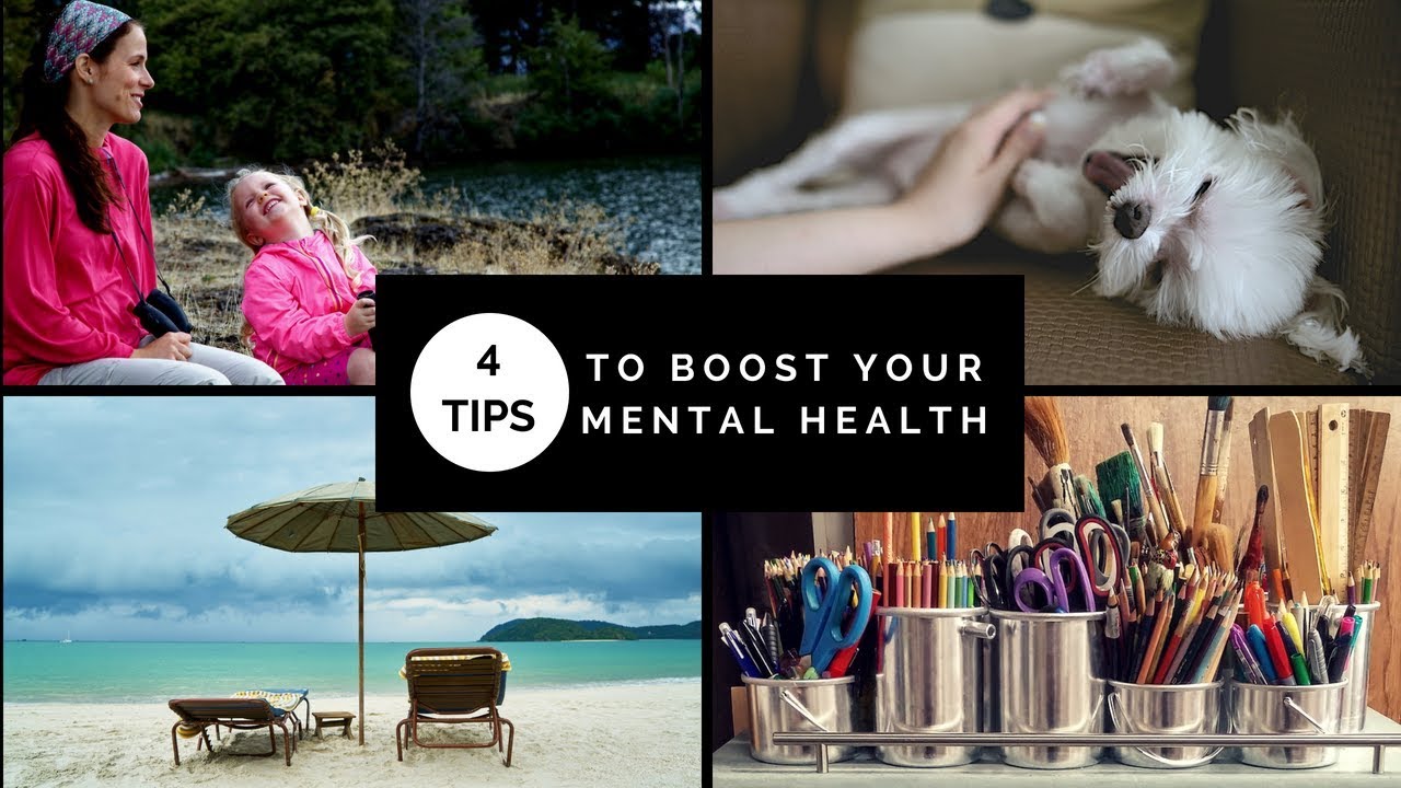 4 Tips to Boost Your Mental Health - YouTube