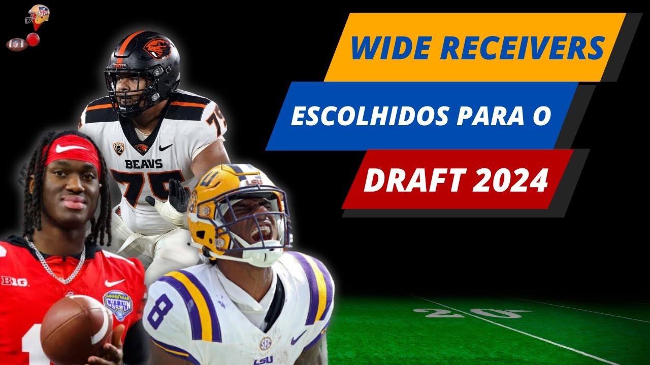 Wide Receivers que podem ser escolhidos no Draft 2024 | NFL Show ...