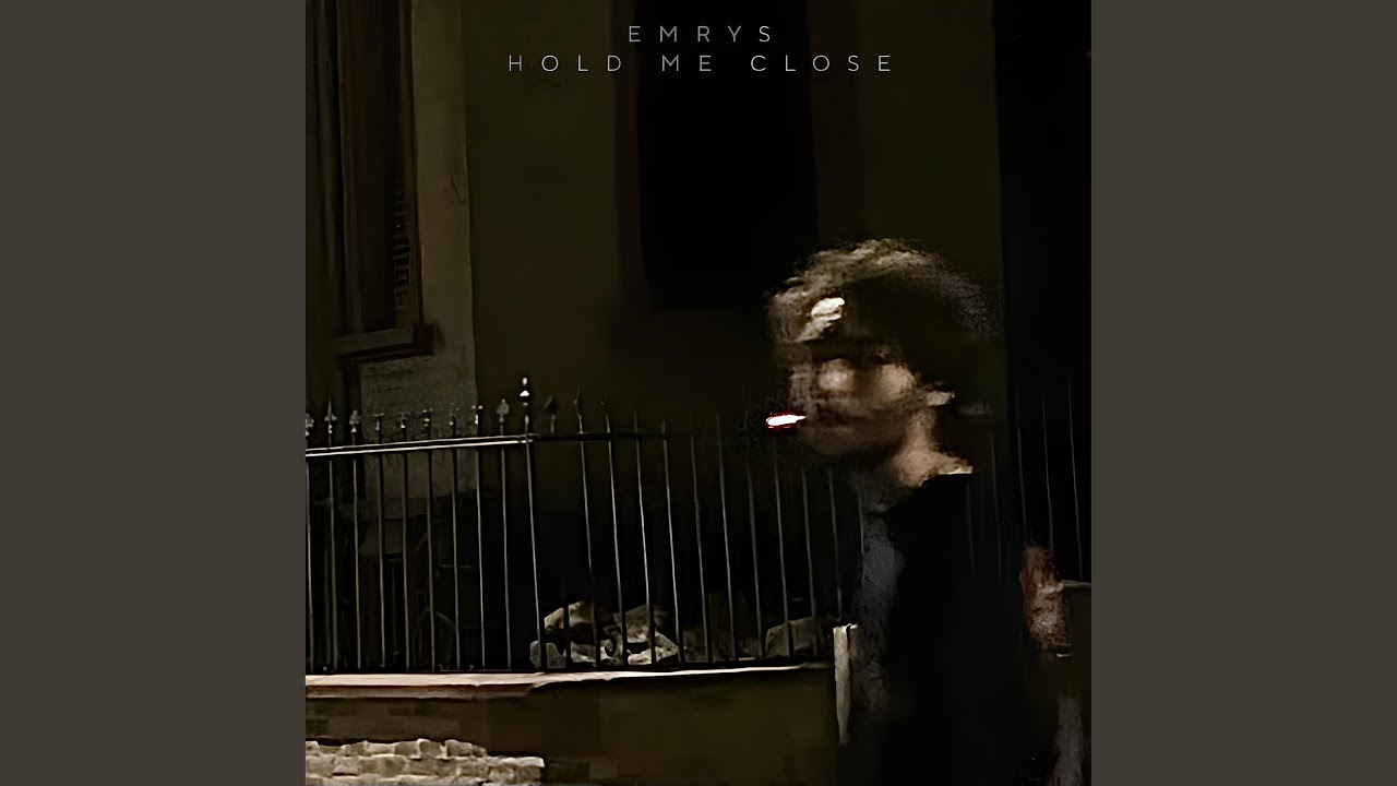 HOLD ME CLOSE - YouTube
