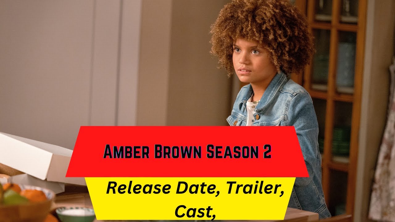 Amber Brown Season 2 Release Date | Trailer | Cast | Expectation ...
