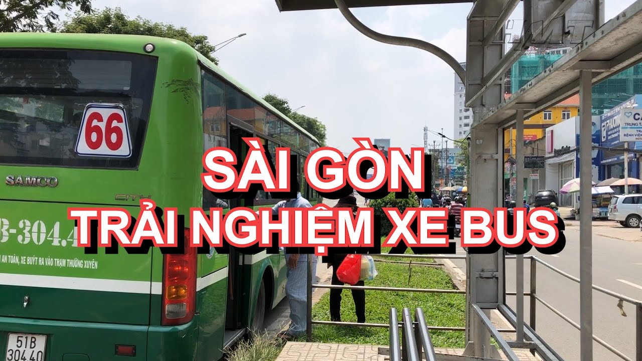 🚌Sài Gòn | Trải nghiệm xe Bus - YouTube