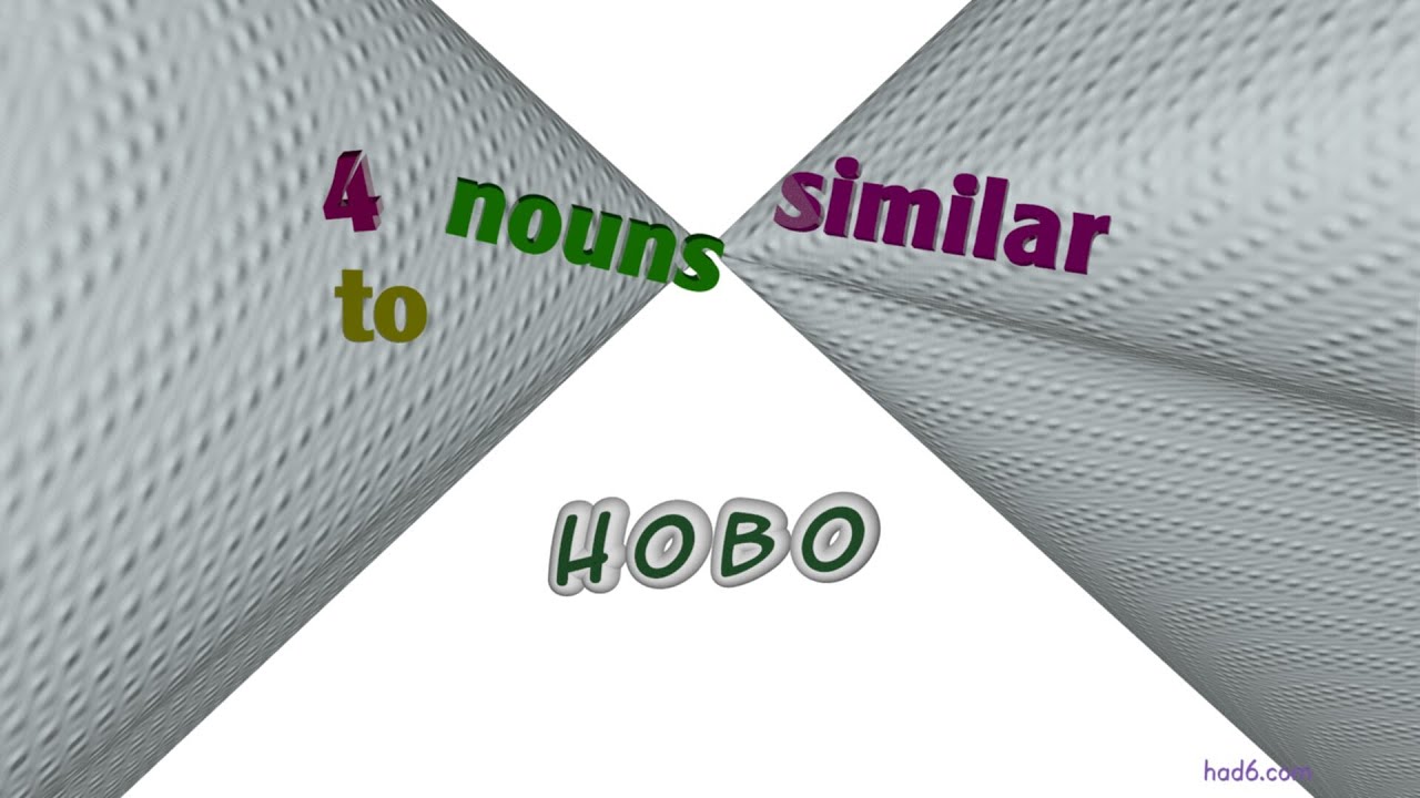 hobo - 5 nouns which mean hobo (sentence examples) - YouTube
