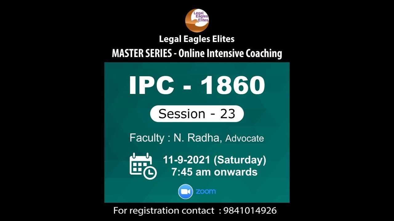 Session - 23: THE INDIAN PENAL CODE 1860 by Mr. N. Radha - YouTube
