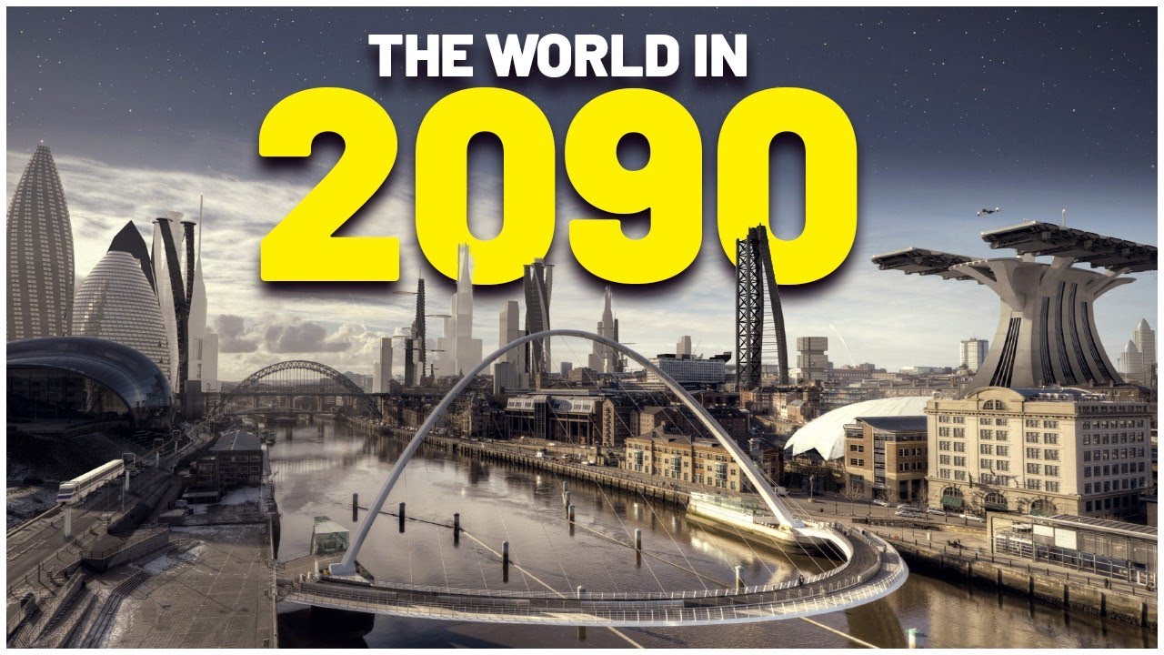 How the World Will Look Like In 2090 | FUTURE PREDICTIONS That Will ...