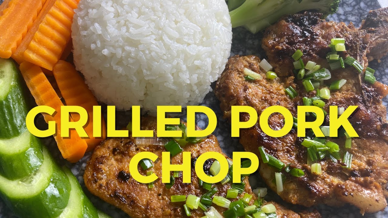 Grilled pork chop recipe | Vietnamese pork chop | Grilled pork chop ...