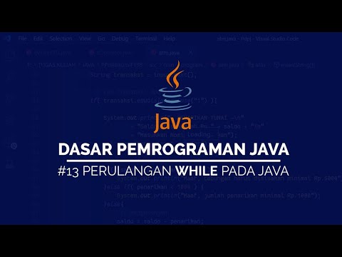 #13 Perulangan WHILE pada JAVA | DASAR DASAR PEMROGRAMAN - YouTube