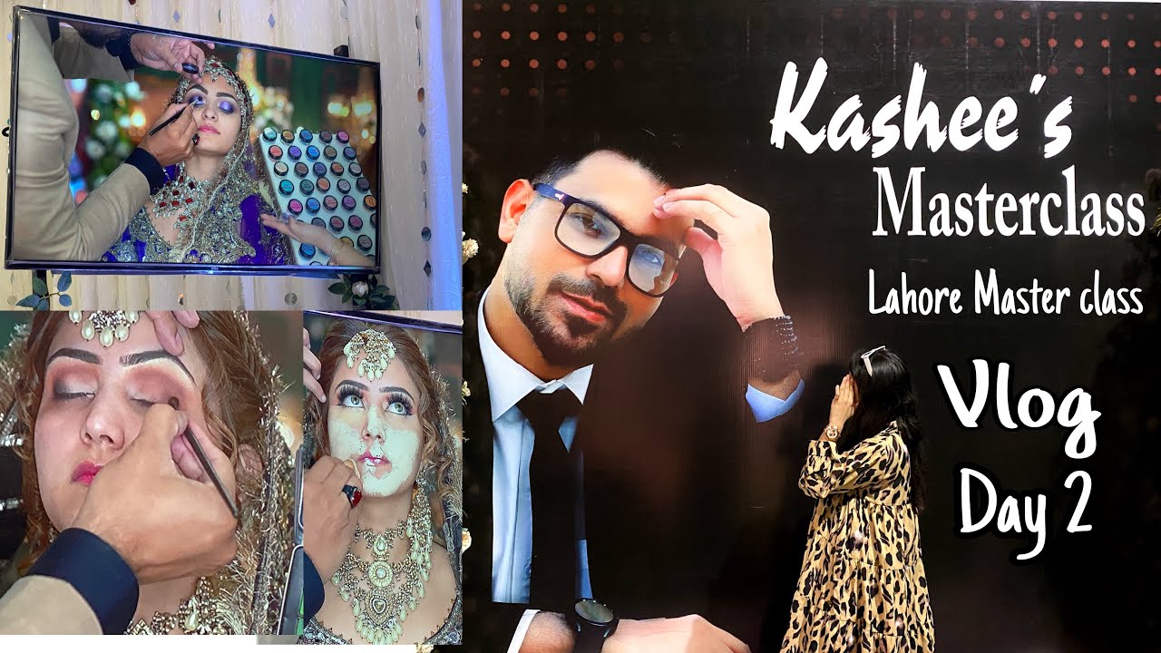 Kashee’s Lahore Master Class Day 2 VLOG kashees Makeup Techniques #kashees - YouTube