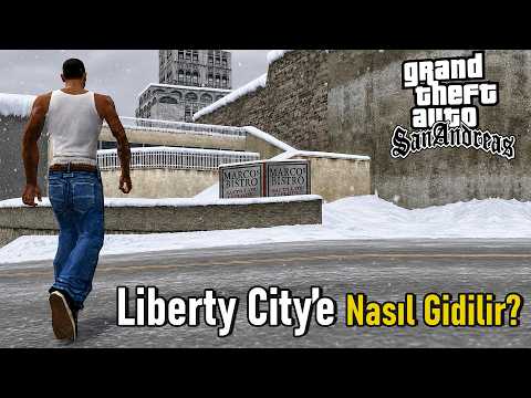 GTA SAN ANDREAS DA GÖREV DIŞINDA LIBERTY CITY 'E NASIL GİDİLİR? 2026 GÜNCEL YÖNTEM