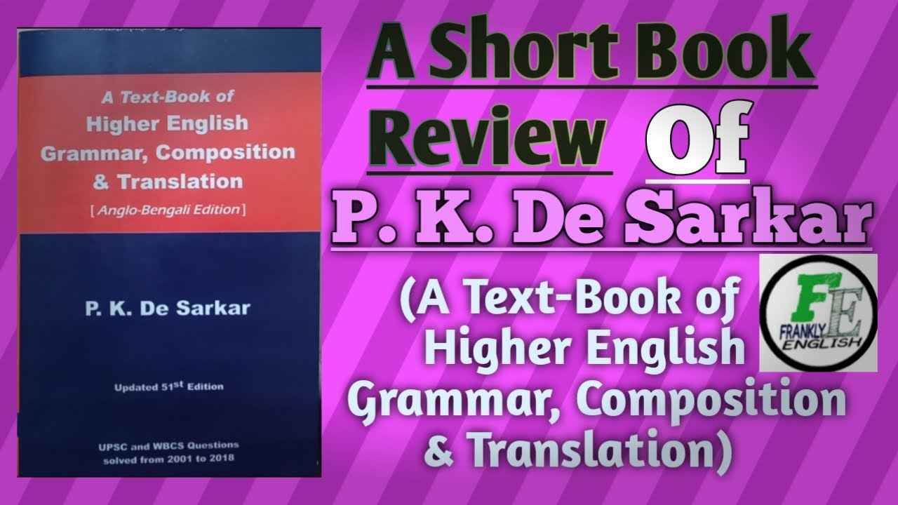 A short Book review of P. K. De Sarkar|| Higher English Grammar ...