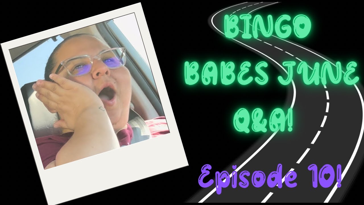 June Q&A! Bingo Babes Bumper2Bumper! Ep. 10 🚗🚘 - YouTube