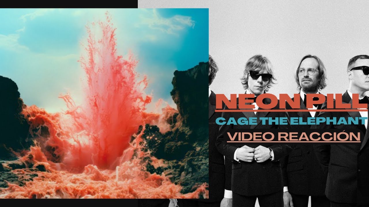 Cage The Elephant - Neon Pill/ Video reacción - YouTube
