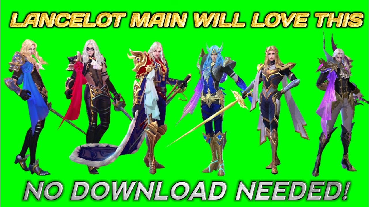 Lancelot All Skins Green Screen | Youtuber Lancee lot will love this ...