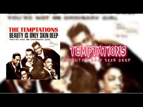 Beauty Is Only Skin Deep by The Temptations (LYRICS) - YouTube
