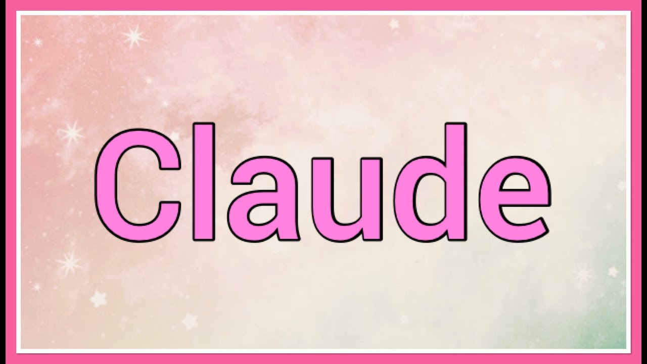 Claude | Name Origin Meaning Variations - YouTube