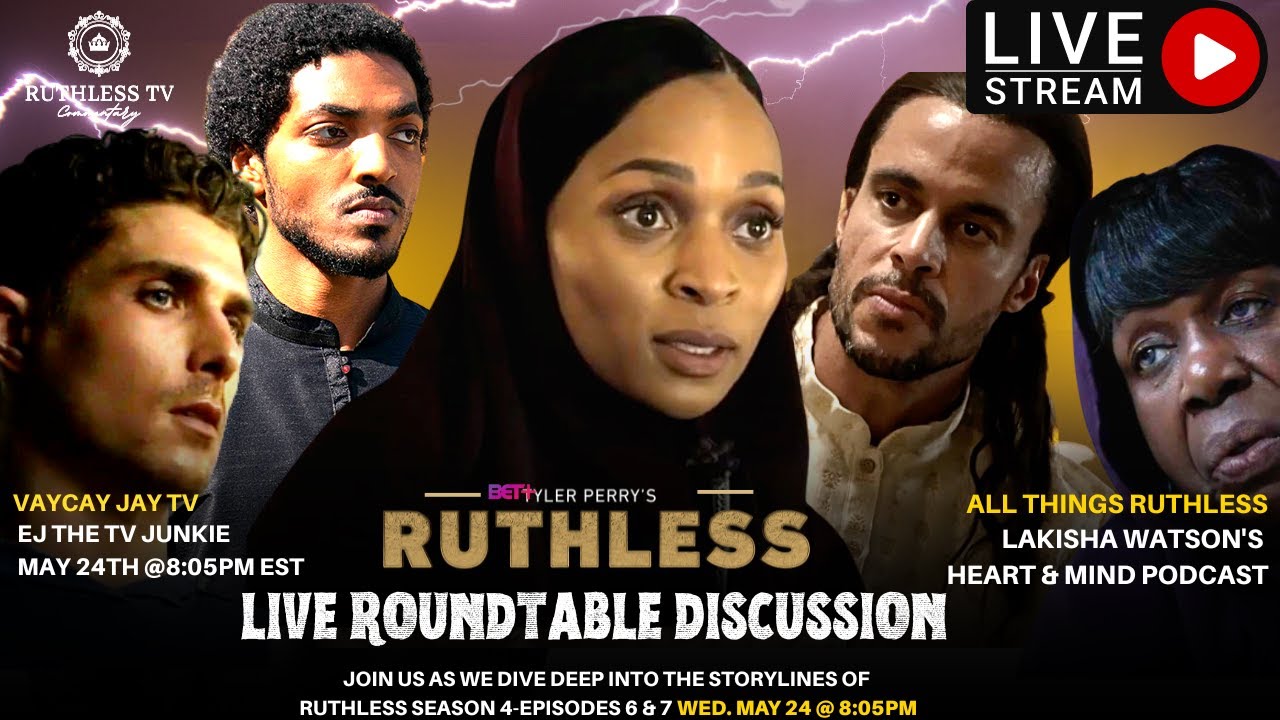 LIVE! Tyler Perry's Ruthless Season 4 Episodes 6 & 7 Panel Discussion ...