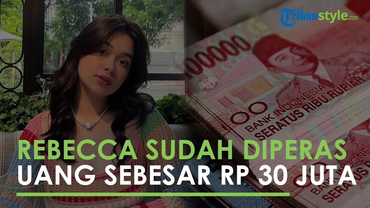 Sebelum Video Syur Mirip Dirinya Tersebar, Rebecca Klopper Ternyata sudah Diperas Uang Rp 30 ...