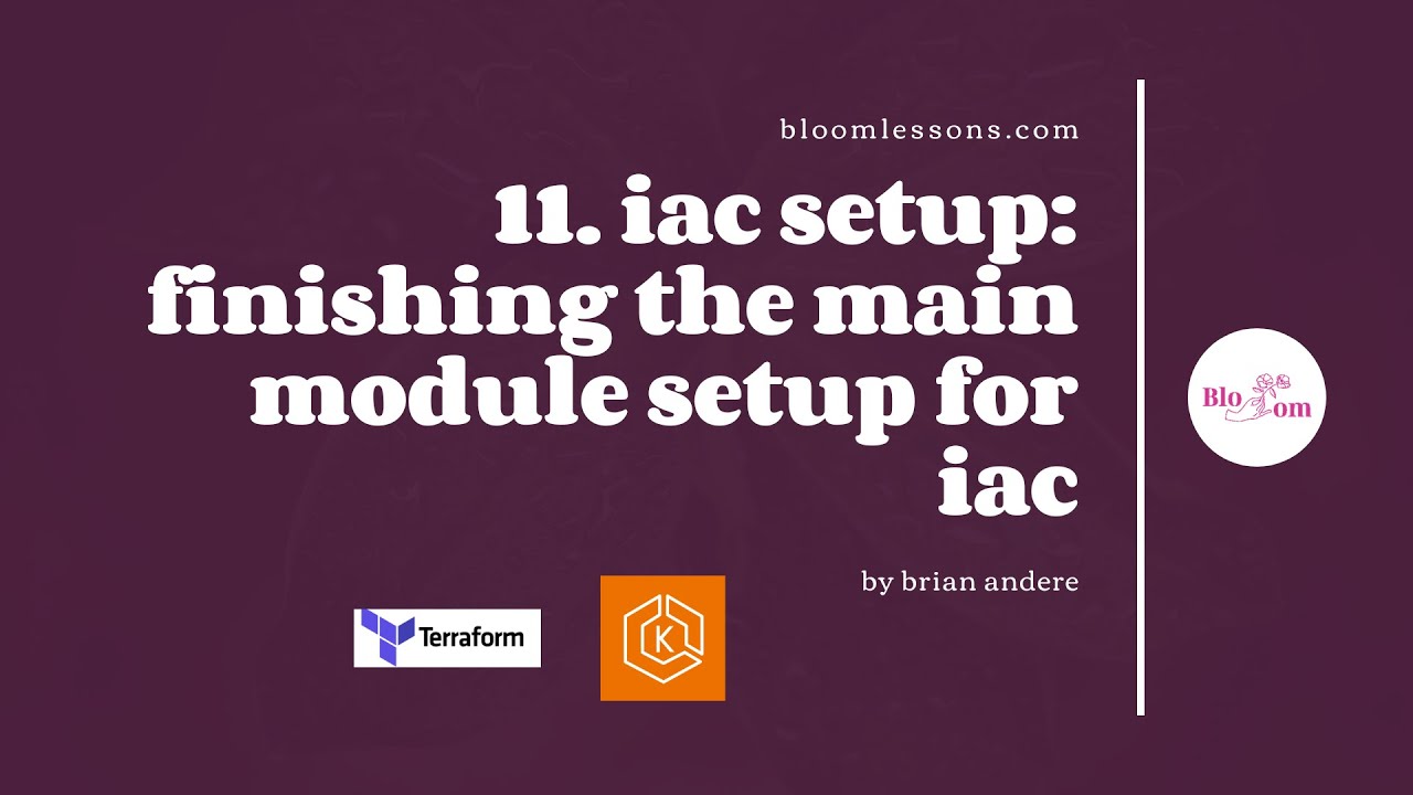 11.IaC modules: Finish the Main Module Setup - YouTube