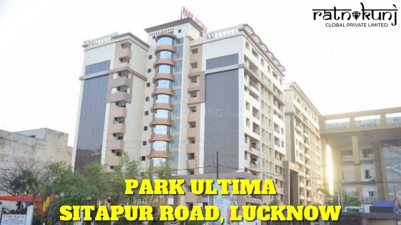Park Ultima | ☎️8130084691 For 2,3 BHK Apartment | Sitapur Road ...