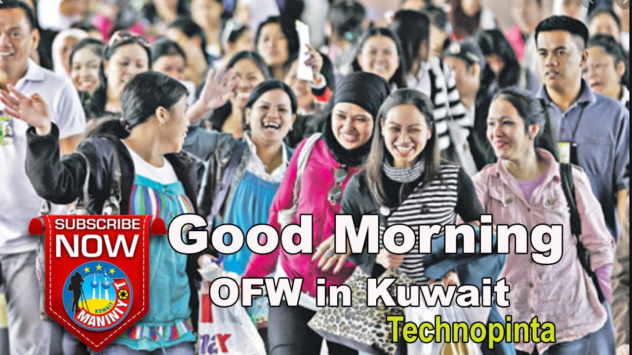 Good MORNING OFW sa Kuwait - YouTube