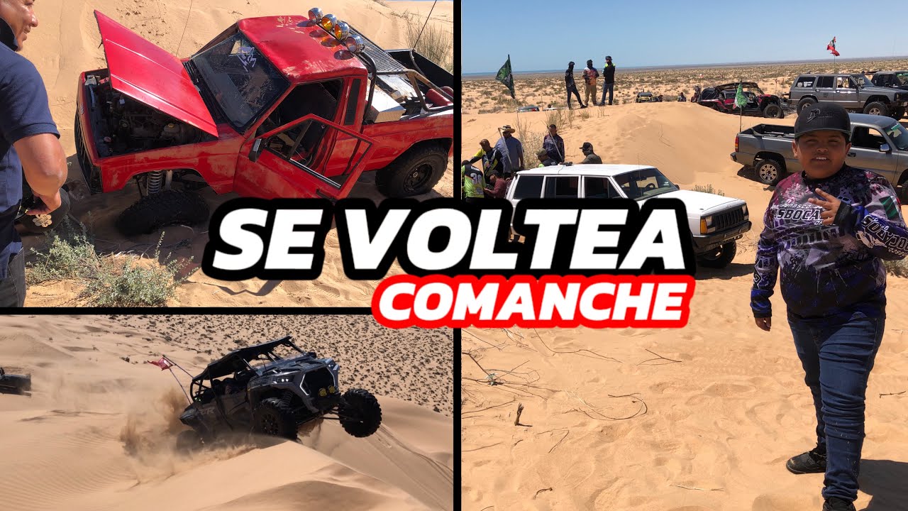 TRAVESÍA HACIA LAS DUNAS… SE VOLTEA JEEP COMANCHE!!! - YouTube