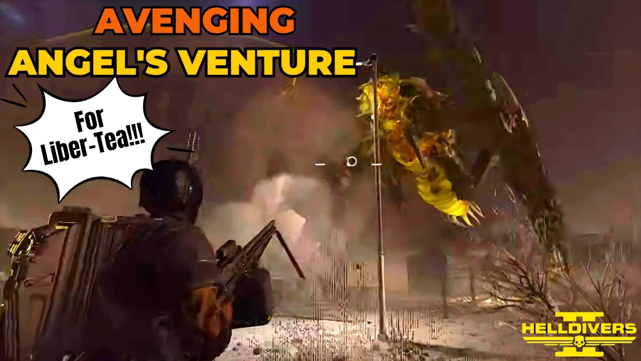 HELLDIVERS 2:Let's Avenge Angel's Venture - YouTube