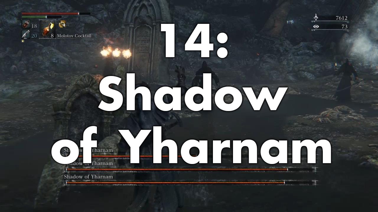 Bloodborne: Cutscenes & Bosses 14 - Shadow of Yharnam - YouTube