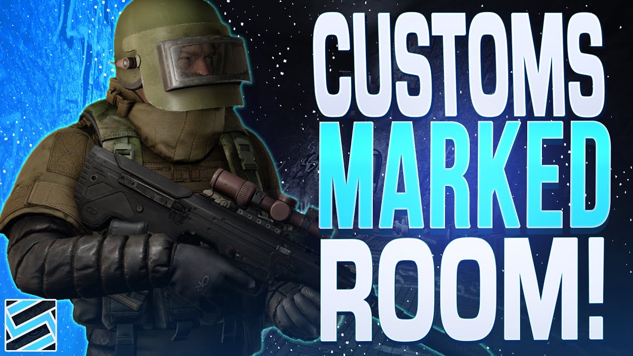 IS THE CUSTOMS MARKED ROOM WORTH THE MONEY - Escape from Tarkov - YouTube
